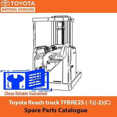Toyota 7fbre25 1 2c Reach Truck Spare Parts Catalogue