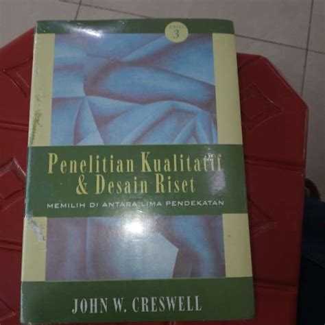 Jual Penelitian Kualitatif Dan Desain Riset John W Creswell Di Seller Noelle Cengkareng Timur