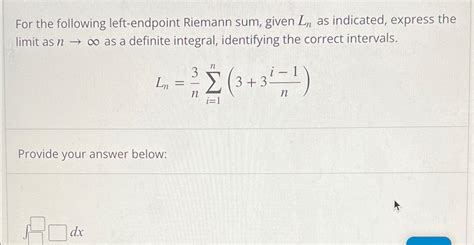 solved for the following left endpoint riemann sum given ln