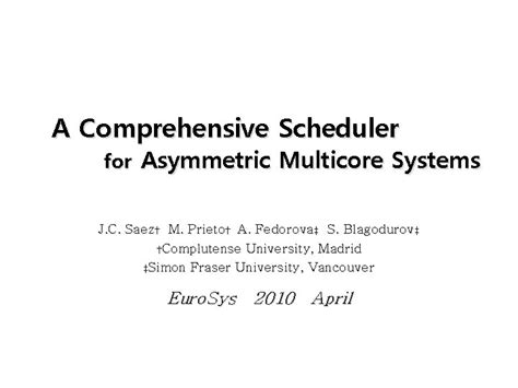 A Comprehensive Scheduler For Asymmetric Multicore Systems J