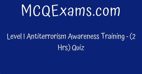 Level I Antiterrorism Awareness Training 2 Hrs Quiz