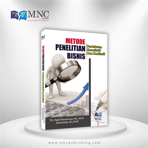 Jual Metode Penelitian Bisnis Pendekatan Kuantitatif Dan Kualitatif