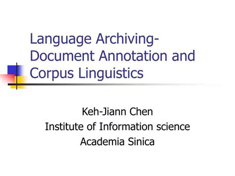 Ppt Language Archiving Document Annotation And Corpus Linguistics Powerpoint Presentation