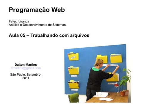Aula 05 Programação Web Trabalhando Com Arquivos Em Php Ppt
