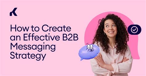 How To Create An Effective B2B Messaging Strategy Kommo