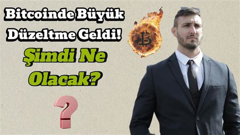 Bitcoinde Büyük Düzeltme Geldi Şimdi Ne Olacak Youtube