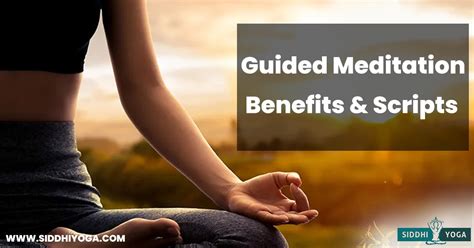 An Intro To Guided Meditation Benefits And Scripts Siddhi Yoga