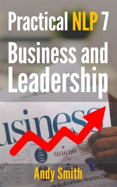 Practical NLP 7 Business And Leadership Smith Andy 9798359250580