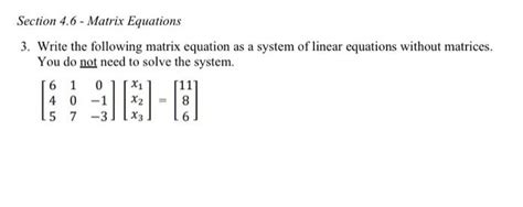 Solved 3 Write The Following Matrix Equation As A Syste