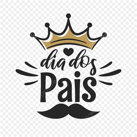 Feliz Dia Dos Pais Letras Tipografia Png Png Dia Dos Pais Dia Dos