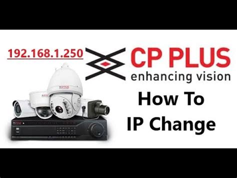 How Do I Change The LAN IP Address Of My CP Plus Camera YouTube