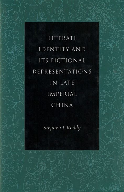 Literati Identity And Its Fictional Representations In Late Imperial