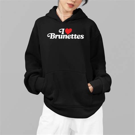 I Love Brunettes Shirt Grishko
