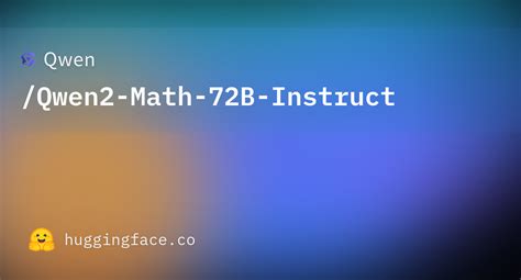 Qwen Qwen2 Math 72b Instruct · Discussions