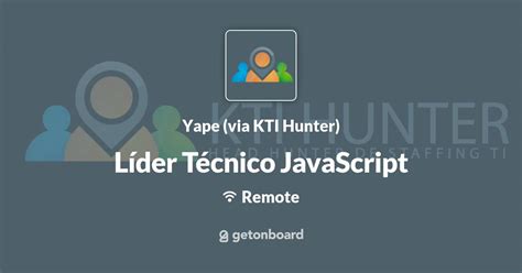 Líder Técnico JavaScript at Yape via KTI Hunter Remote work from