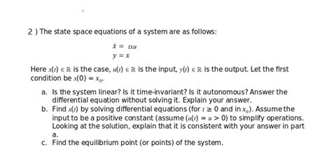 Solved 2 The State Space Equations Of A System Are As Chegg Com