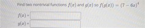 Solved Find Two Nontrivial Functions Fx And G