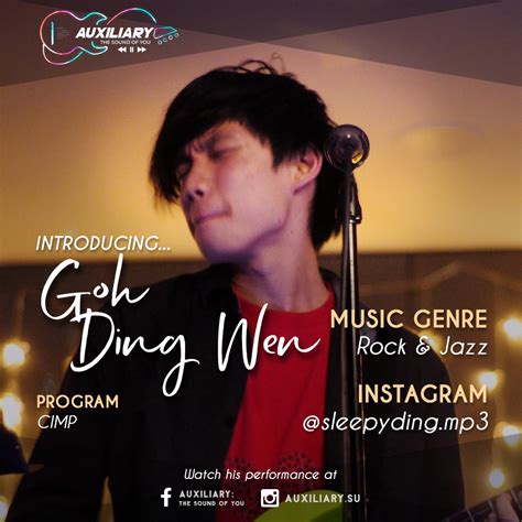 Introducing Goh Ding Wen Auxiliary The Sound Of You