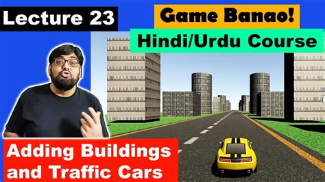 Game Development Course Urdu Hindi Sec 3 Lecture 23 Adding
