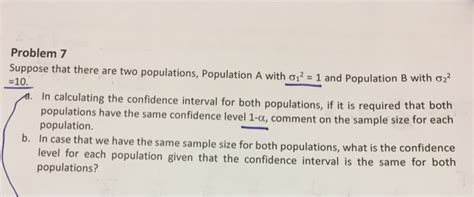 Solved Suppose That There Are Two Populations Population A