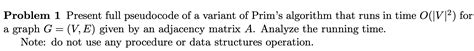 Solved Problem Present Full Pseudocode Of A Variant Of Chegg