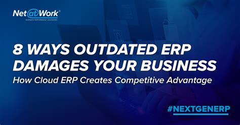 8 Ways Outdated Erp Damages Your Business How Cloud Erp Creates