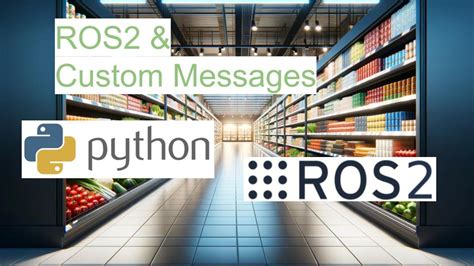 Creating Custom ROS Messages With Python Objects Step By Step Tutorial YouTube