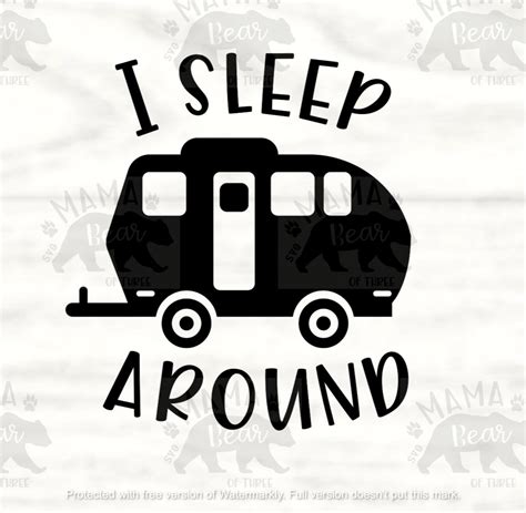 I Sleep Around Funny Camping Svg Etsy