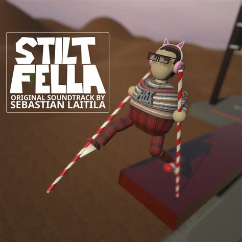 Stilt Fella Original Game Soundtrack Sebastian Laitila