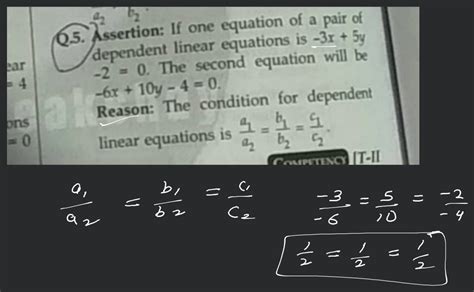 Q5 Assertion If One Equation Of A Pair Of Dependent Linear Equations Is