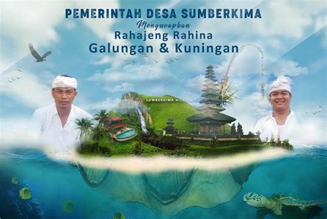 PEMERINTAH DESA SUMBERKIMA MENGUCAPKAN SELAMAT HARI RAYA GALUNGAN LAN