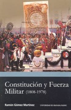 Libro Constitución y Fuerza Militar Biblioteca Conde de Tendilla De R Gómez
