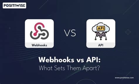 Webhook vs API - What Sets Them Apart?