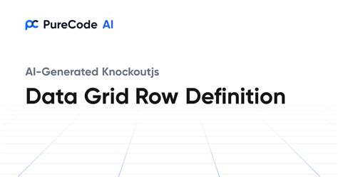 Create Clean Knockoutjs Data Grid Row Definition Via Ai