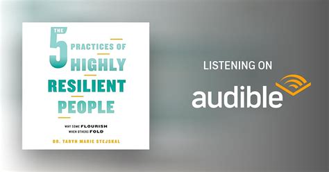 The 5 Practices Of Highly Resilient People By Dr Taryn Marie Stejskal Audiobook Audible Ca
