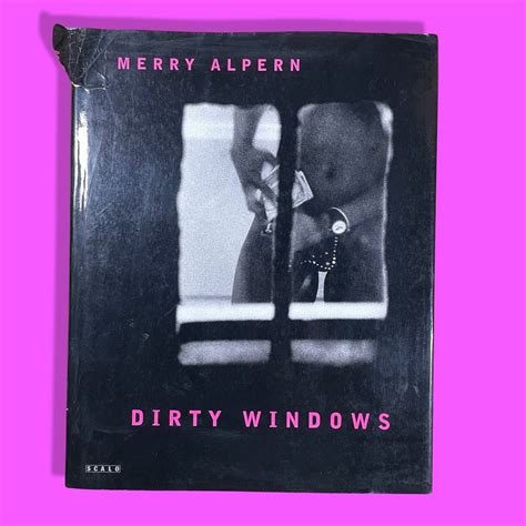 Bk Merry Alpern Dirty Windows Hb Scalo 1st Edition 1995 Art Photography Documentary Sex