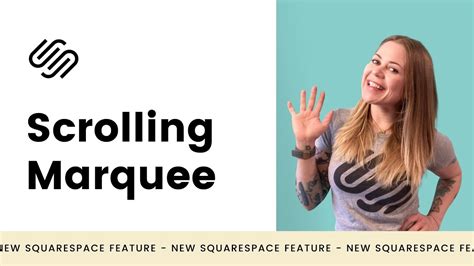 Squarespace Scrolling Marquee Tutorial How To Create Scrolling Text