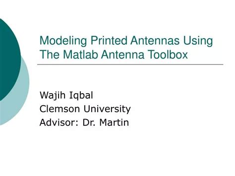 Ppt Modeling Printed Antennas Using The Matlab Antenna Toolbox Powerpoint Presentation Id158446