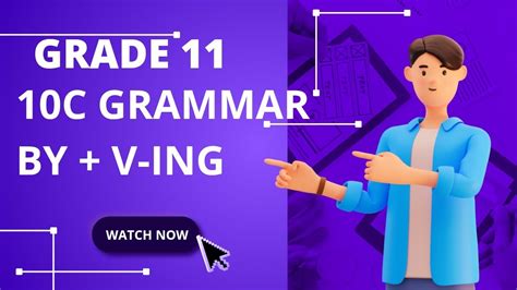 Grade 11 10c Grammar By V Ing Exercise Youtube