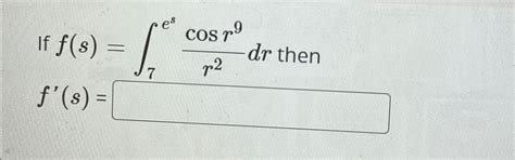 Solved If F S Escosr R Dr Then F S Chegg Com