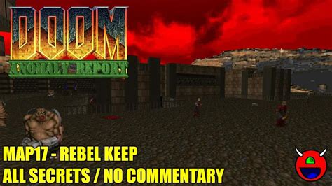 doom 2 anomaly report map17 rebel keep all secrets no commentary