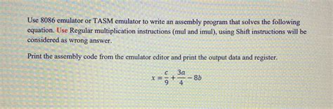 Solved Use 8086 Emulator Or Tasm Emulator To Write An