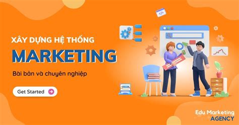 Xây dựng hệ thống Marketing trường mầm non chuyên nghiệp