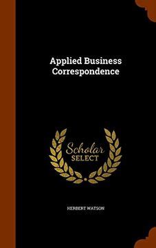 Libro Applied Business Correspondence De Herbert Watson Buscalibre