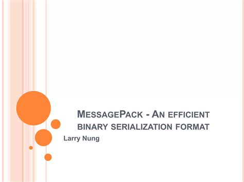 Messagepack An Efficient Binary Serialization Format Pptx