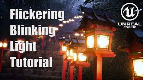 Unreal Engine Blinking Flickering Light Tutorial YouTube