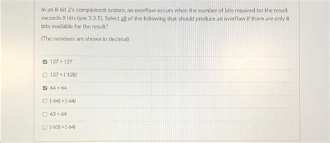solved in an 8 bit 2 s complement system an overflow occurs