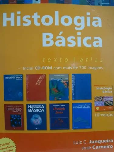 Livro Histologia Básica Textos Atlas Luiz C Junqueira José