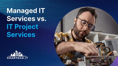 Managed It Services Vs It Projects Key Differences Shartega It