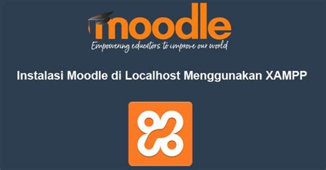 cara install moodle di localhost tutup kurung